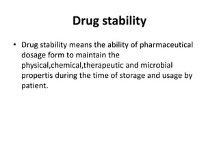 labeling,storage and stability of pharmaceutical dosage forms and ...