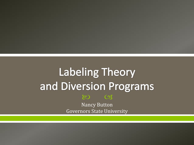 Labeling theory - Nancy Button | PPTX
