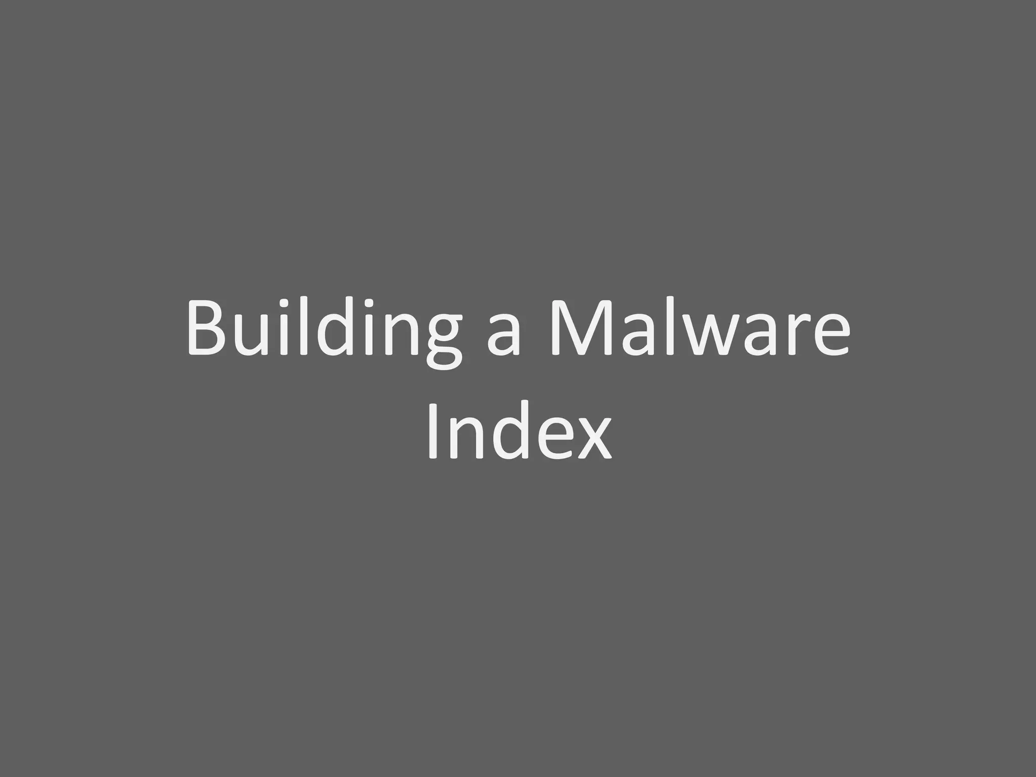 Labeling the virus share malware dataset lessons learned | PPTX