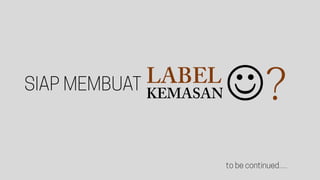 Label Kemasan: Definisi, Fungsi, Makna warna, Informasi dan Komposisi ...