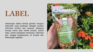Label Kemasan: Definisi, Fungsi, Makna warna, Informasi dan Komposisi ...