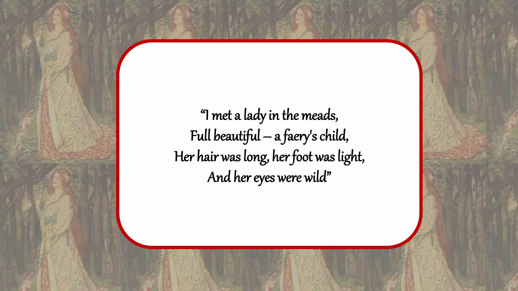 La Belle Dame Sans Merci (Ballad) | PPTX