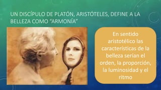 La belleza, la estética y el arte filosófico | PPTX
