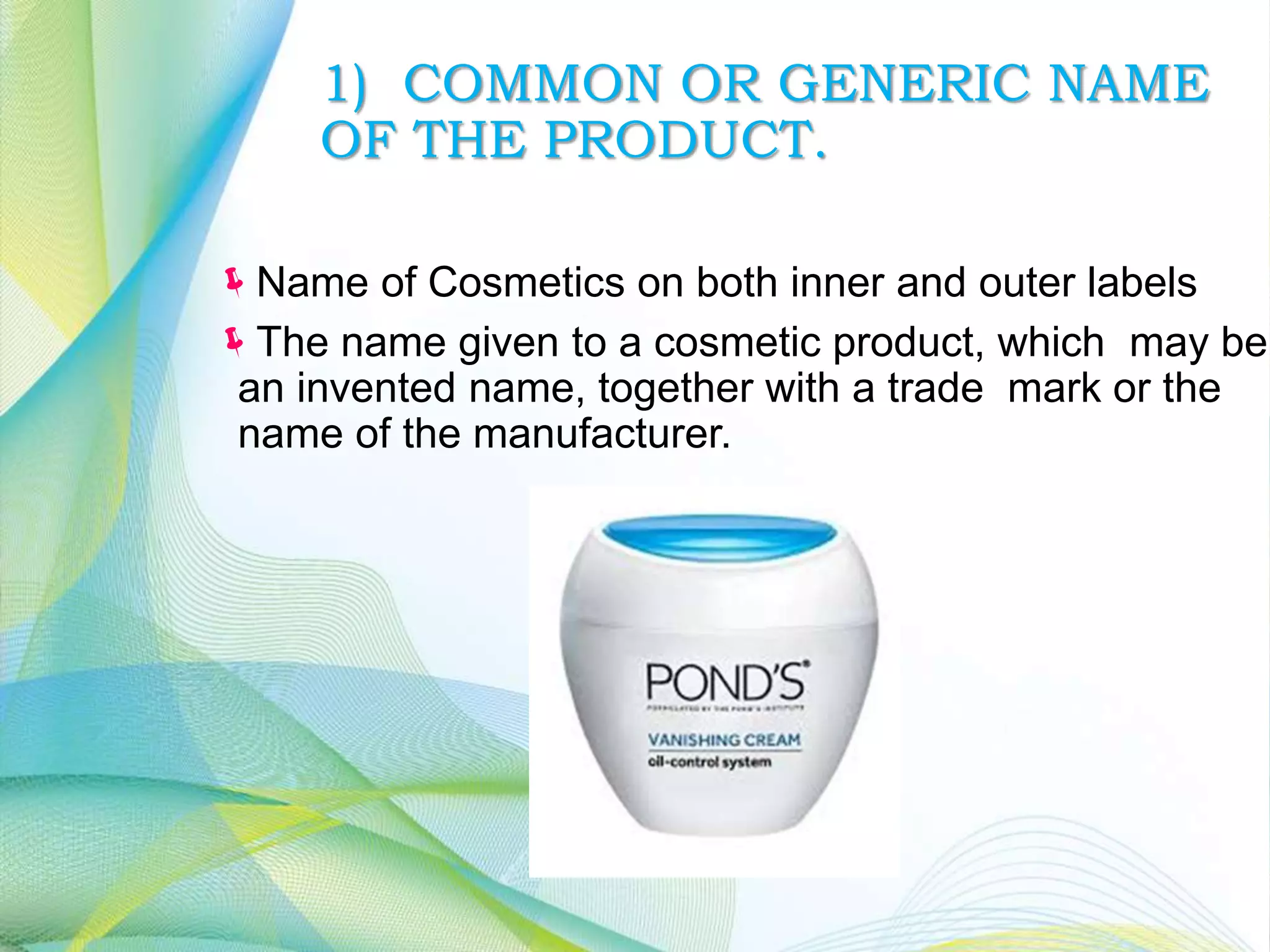 INDIAN REGULATORY REQUIREMENTS FOR LABELING OF COSMETICS | PPTX