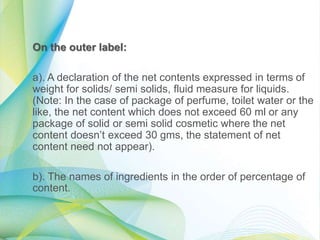 INDIAN REGULATORY REQUIREMENTS FOR LABELING OF COSMETICS | PPTX