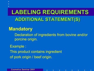 Labelling requirements cosmetics seminar | PPT
