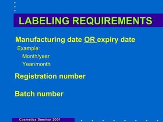 Labelling requirements cosmetics seminar | PPT