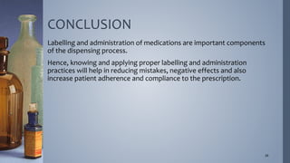 Labelling and administration of medicines | PPTX