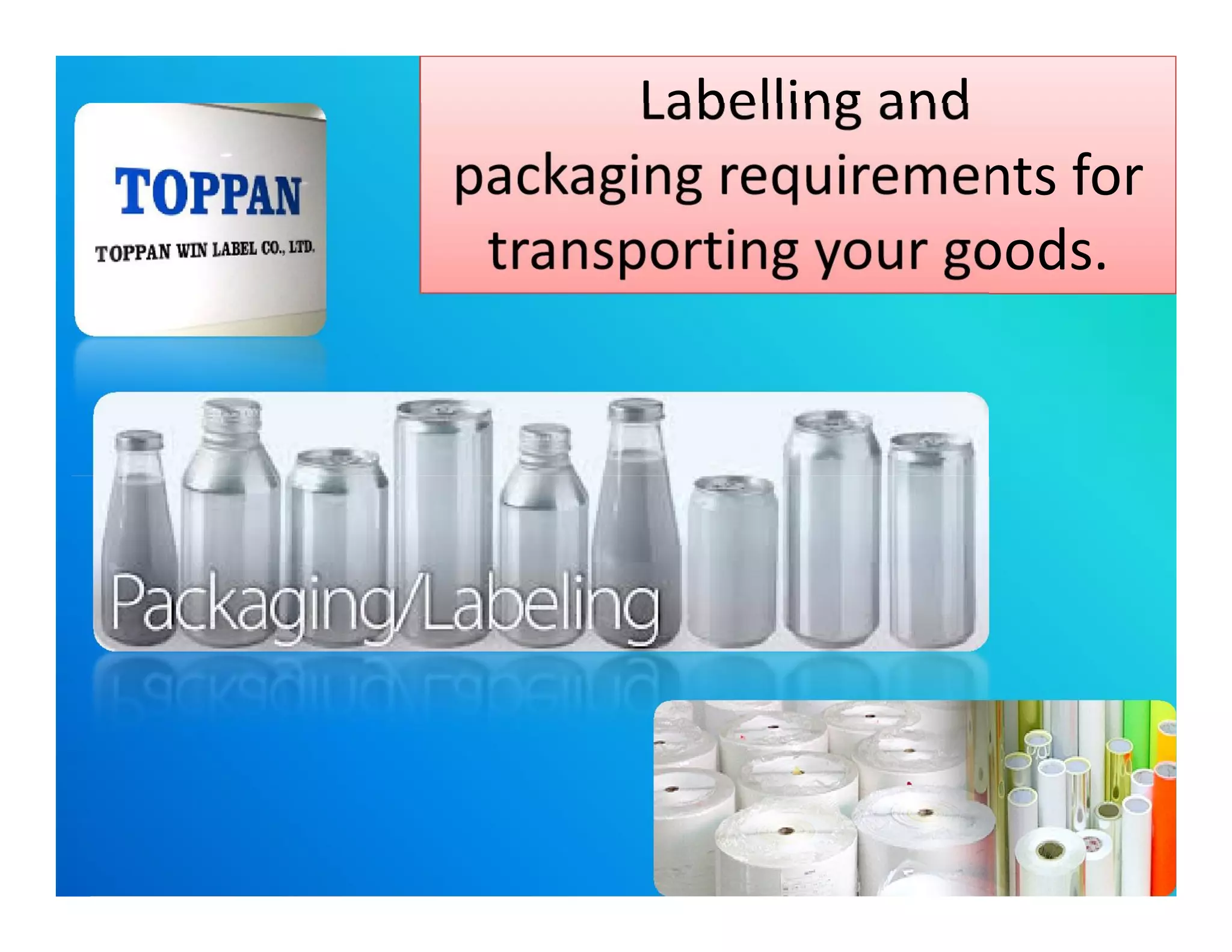 Labelling and packaging requirements for transporting your goods. | PPT