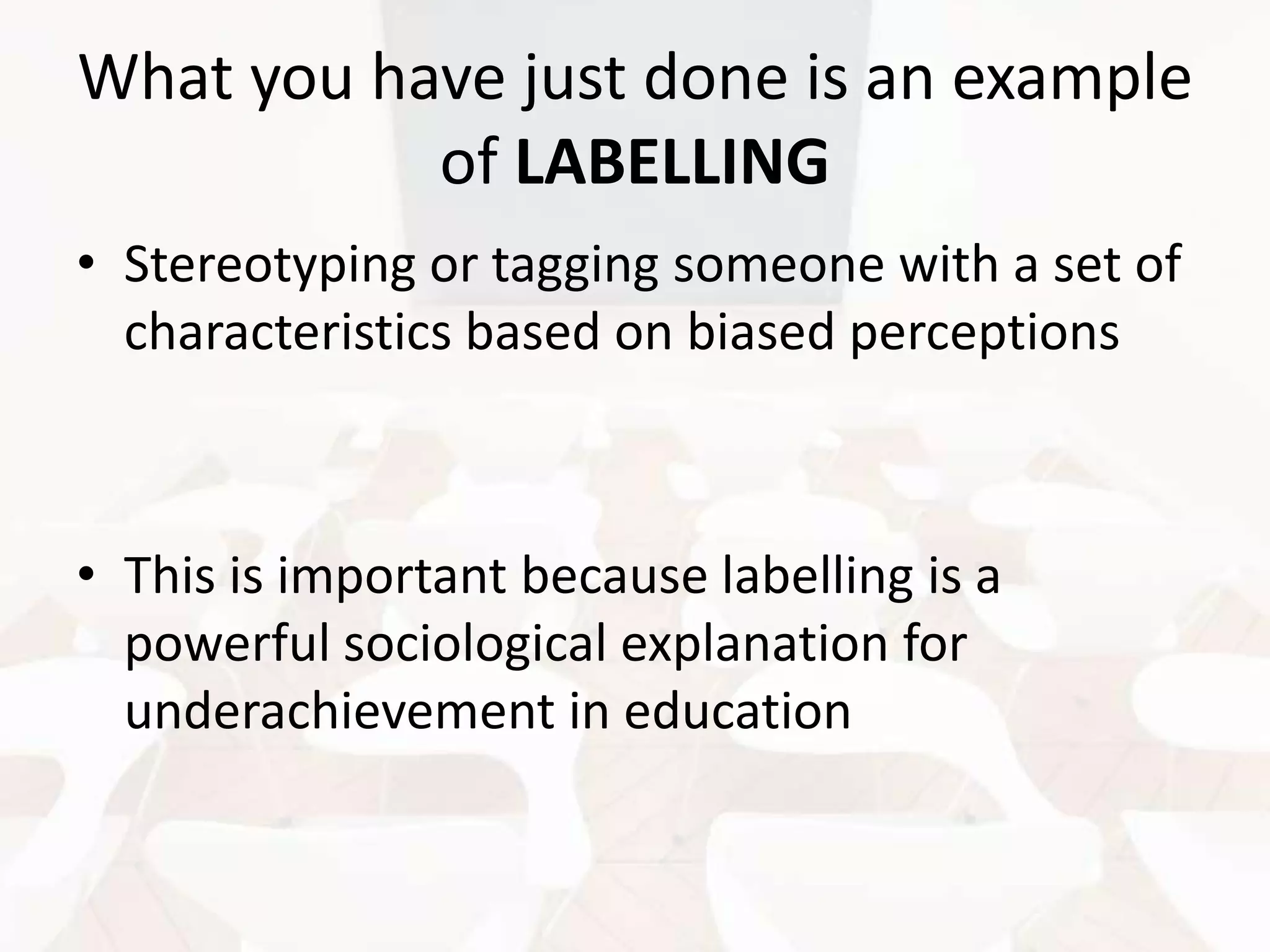 Labelling and self-fulfilling prophecy | PPTX