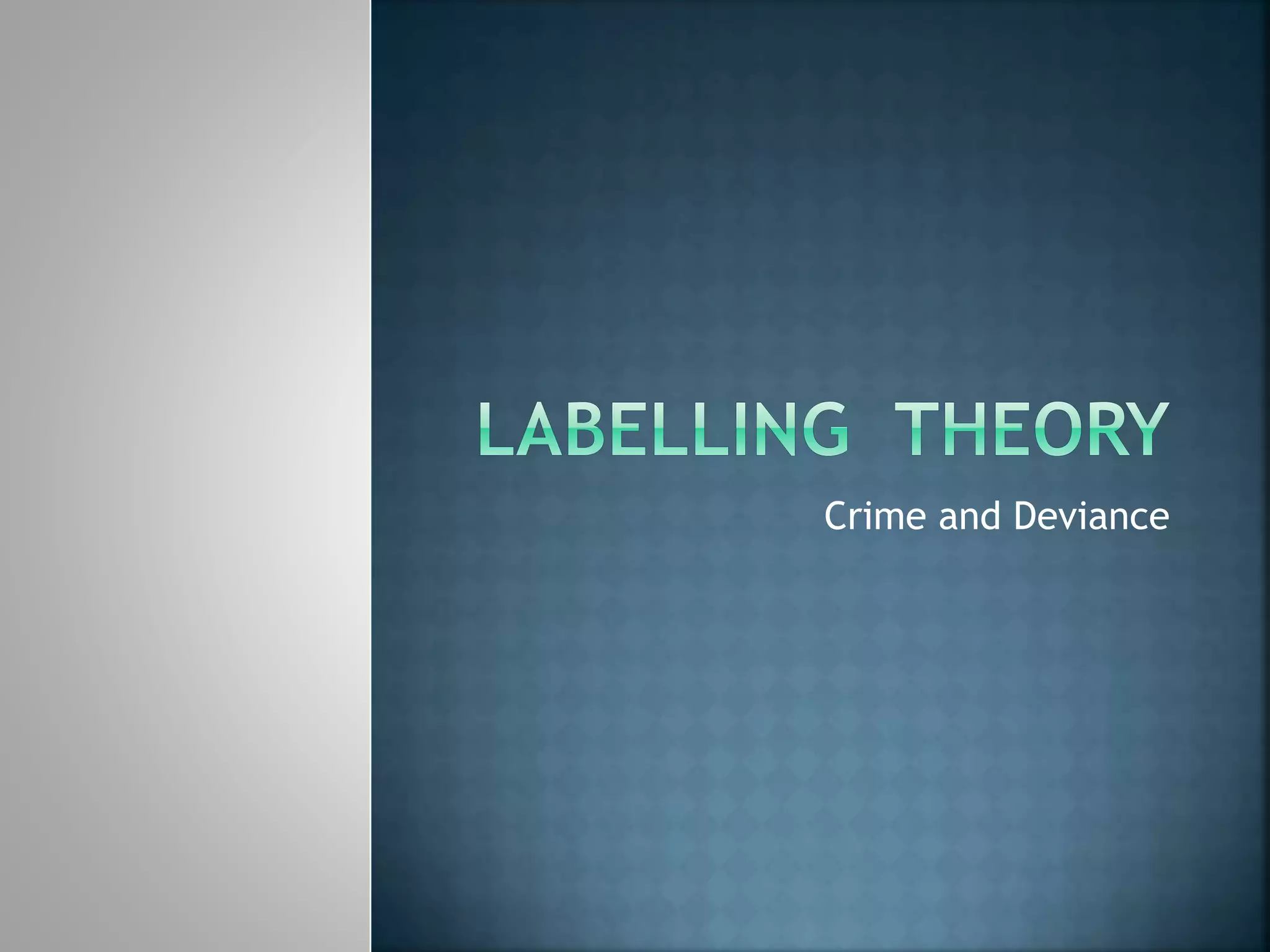 Labelling Theory | PPTX