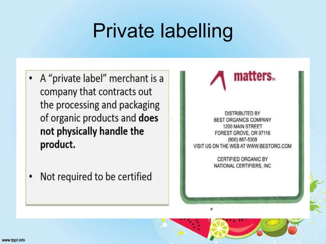 ORGANIC LABELLING REQUIREMENTS AS PER NPOP, NOP, EU, PRIVATE LABELLING ...