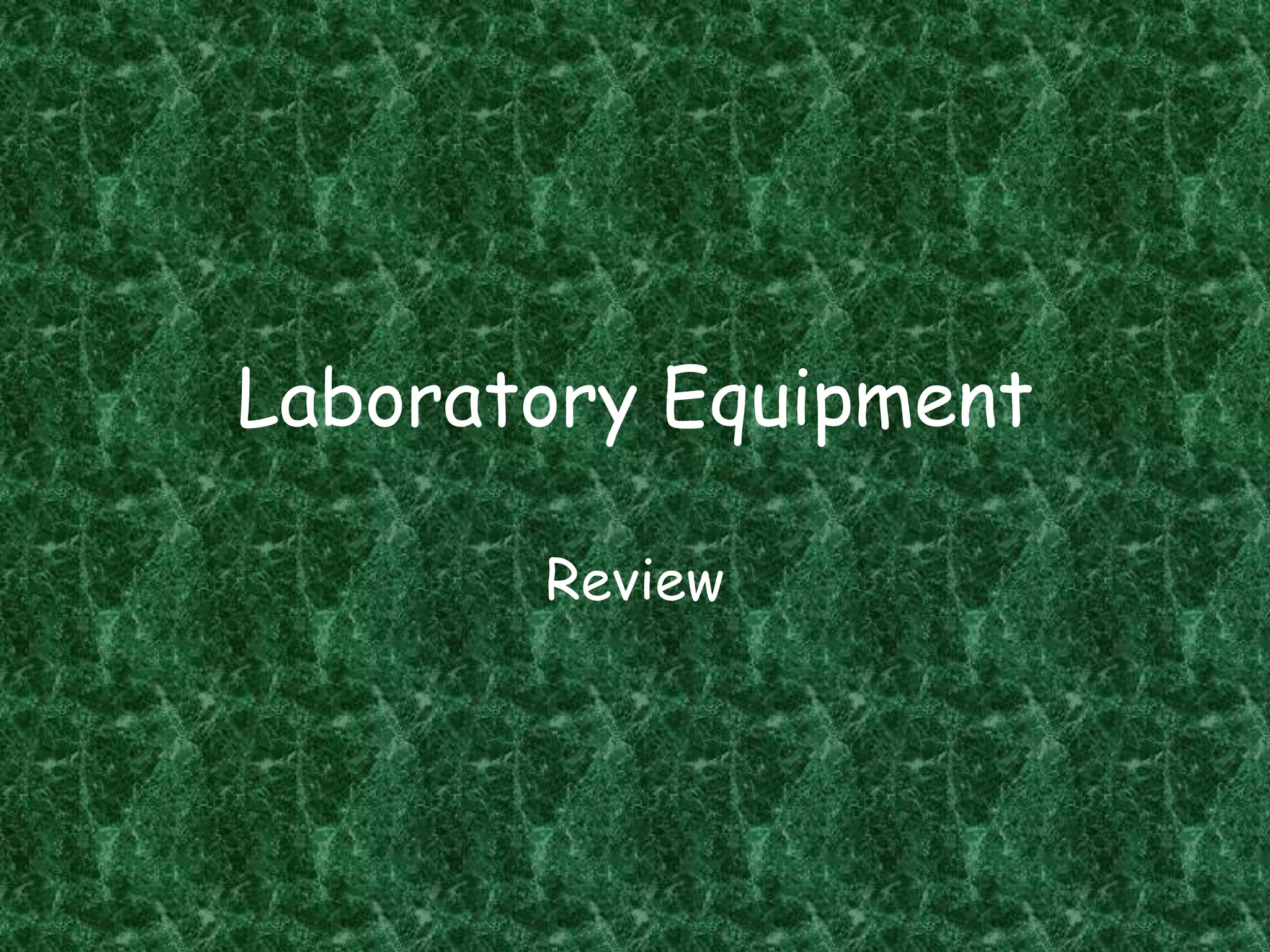 Lab equipment review | PPTX