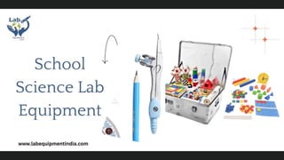 School Science Lab Equipments List here. | PPTX