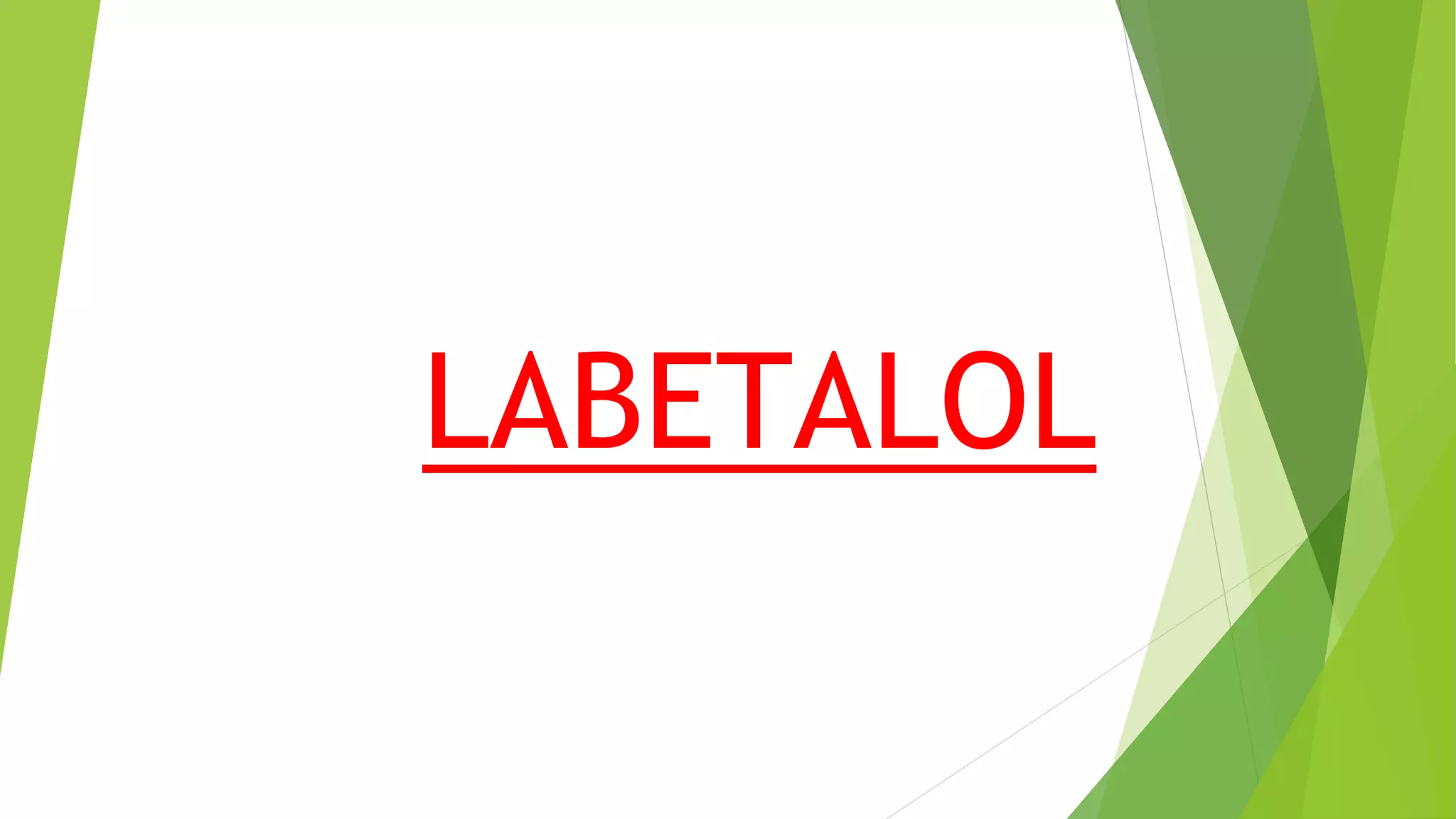 Labetalol (2) .pptx