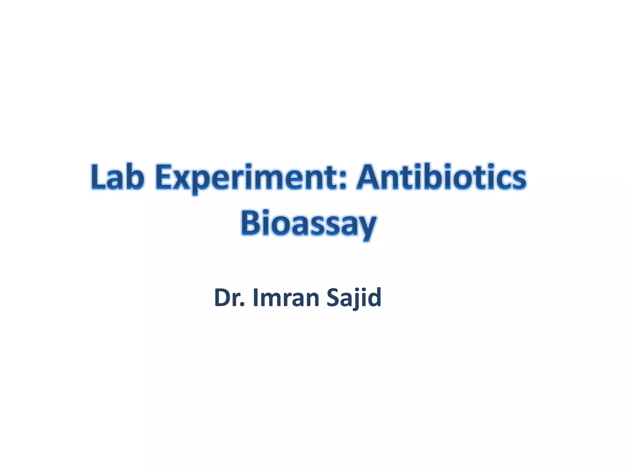 Lab experiment antibiotics bioassay | PDF | Chemistry | Science