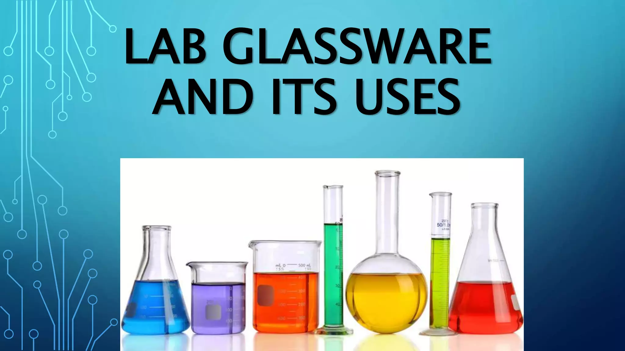 Lab glassware & their uses | PPTX