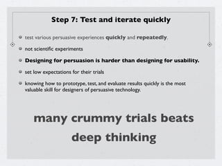 Creating Persuasive Technologies: An Eight-Step Design Process + A ...