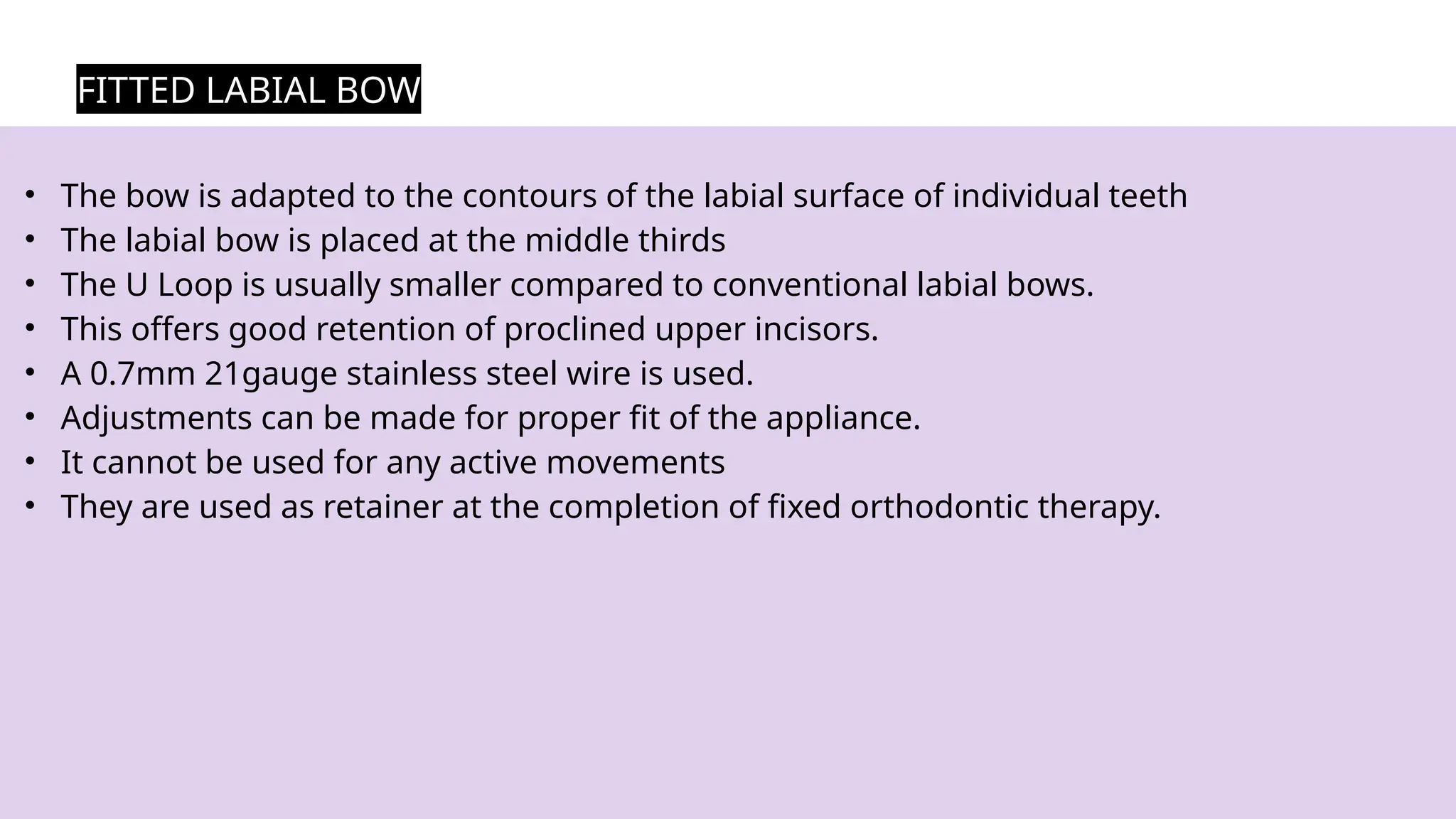 LABIAL BOW.pptx orthodontics required for bds | PPTX
