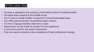 LABIAL BOW.pptx orthodontics required for bds | PPTX