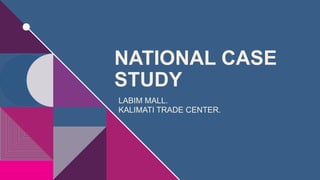 Labim Mall & Kalimati Trade Center.pptx
