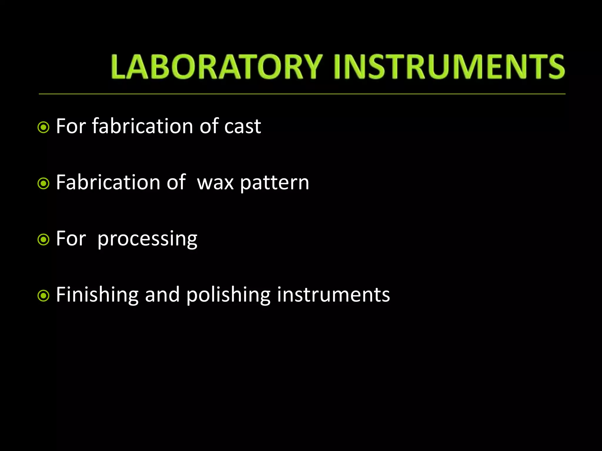 Lab instruments in prosthodontics | PPTX