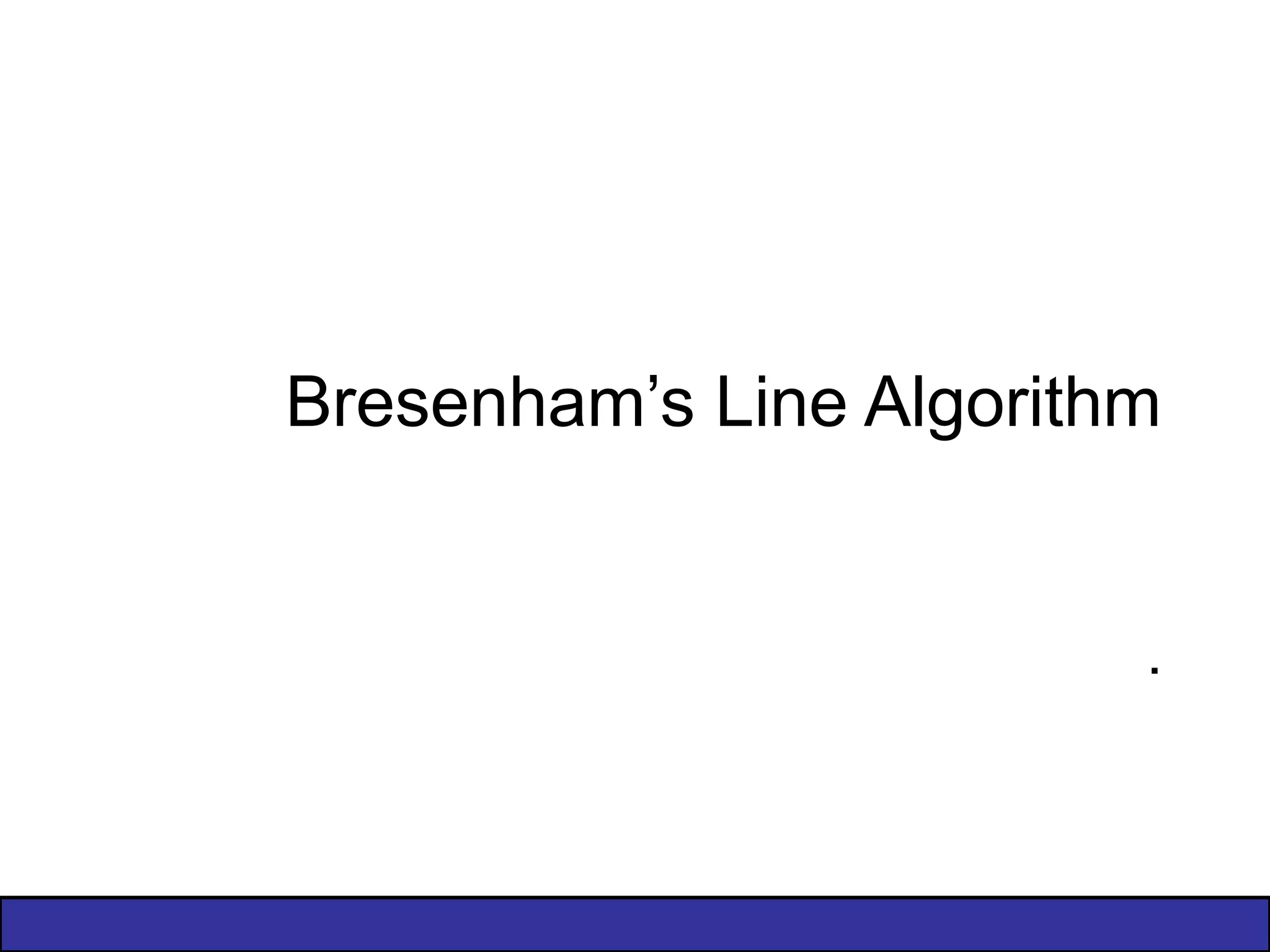 Lab lecture 2 bresenham | PPT