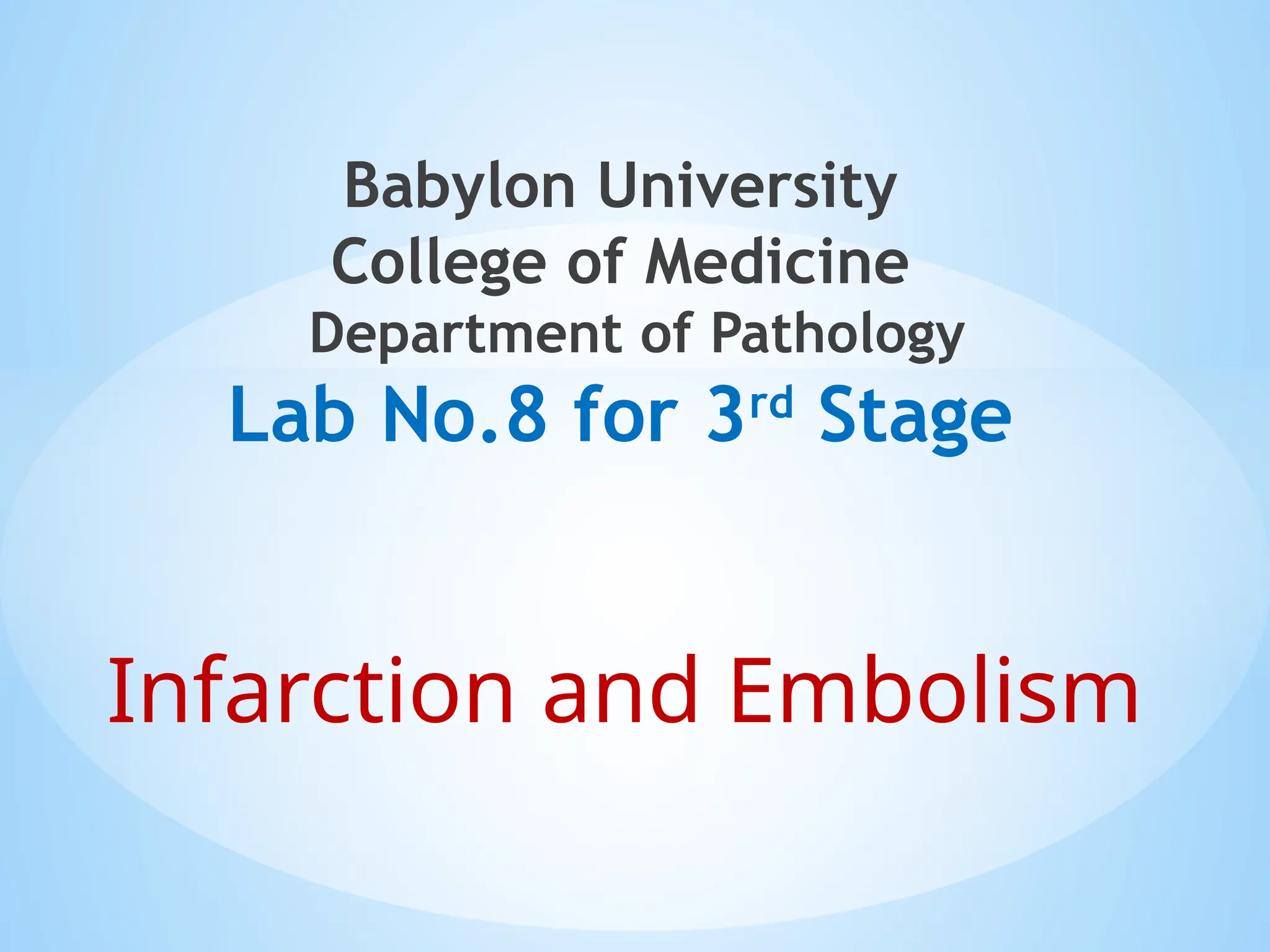 Lab No.8 Infarction and Embolism 2025.pptx