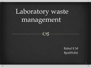Laboaratory waste management | PPTX