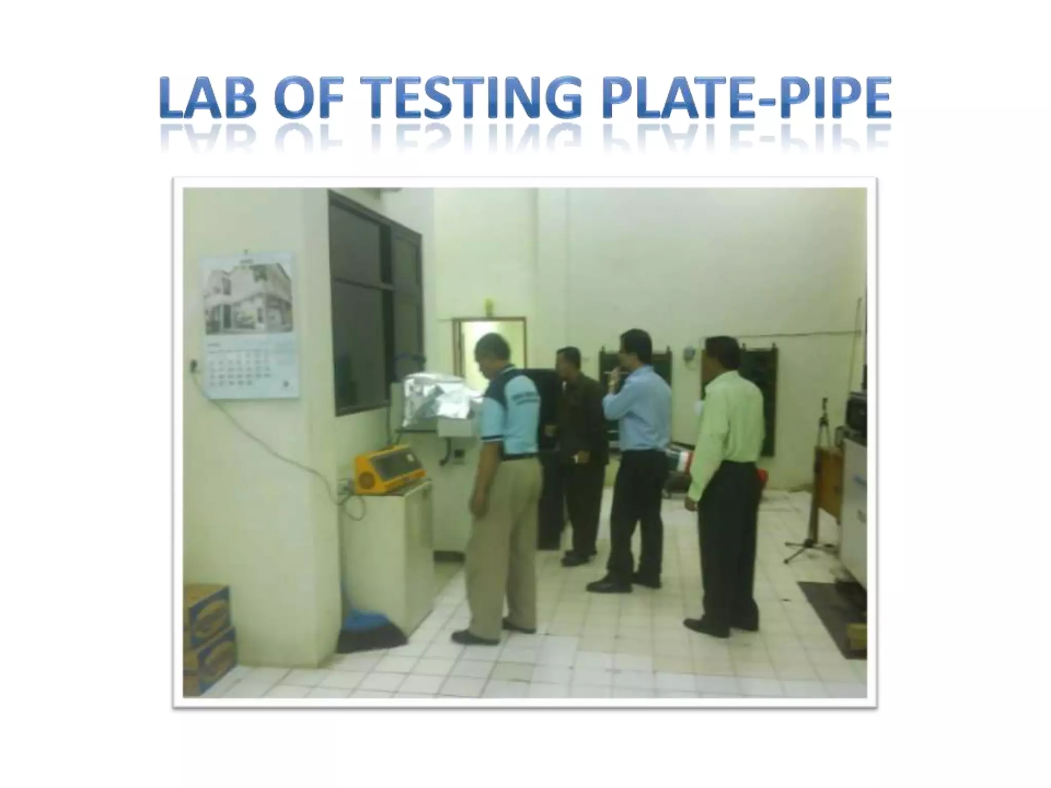 Lab of testing plate pipe | PPSX