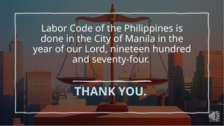 LABOR-CODE-OF-THE-PHILIPPINES-POWER-POINT | PPTX