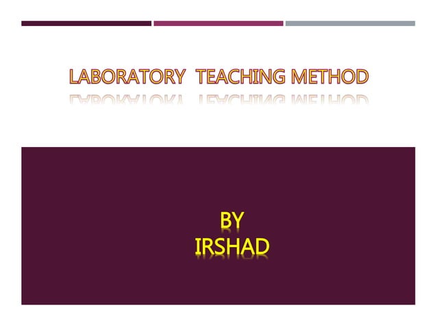 LABORATORY TEACHING METHOD | PPTX