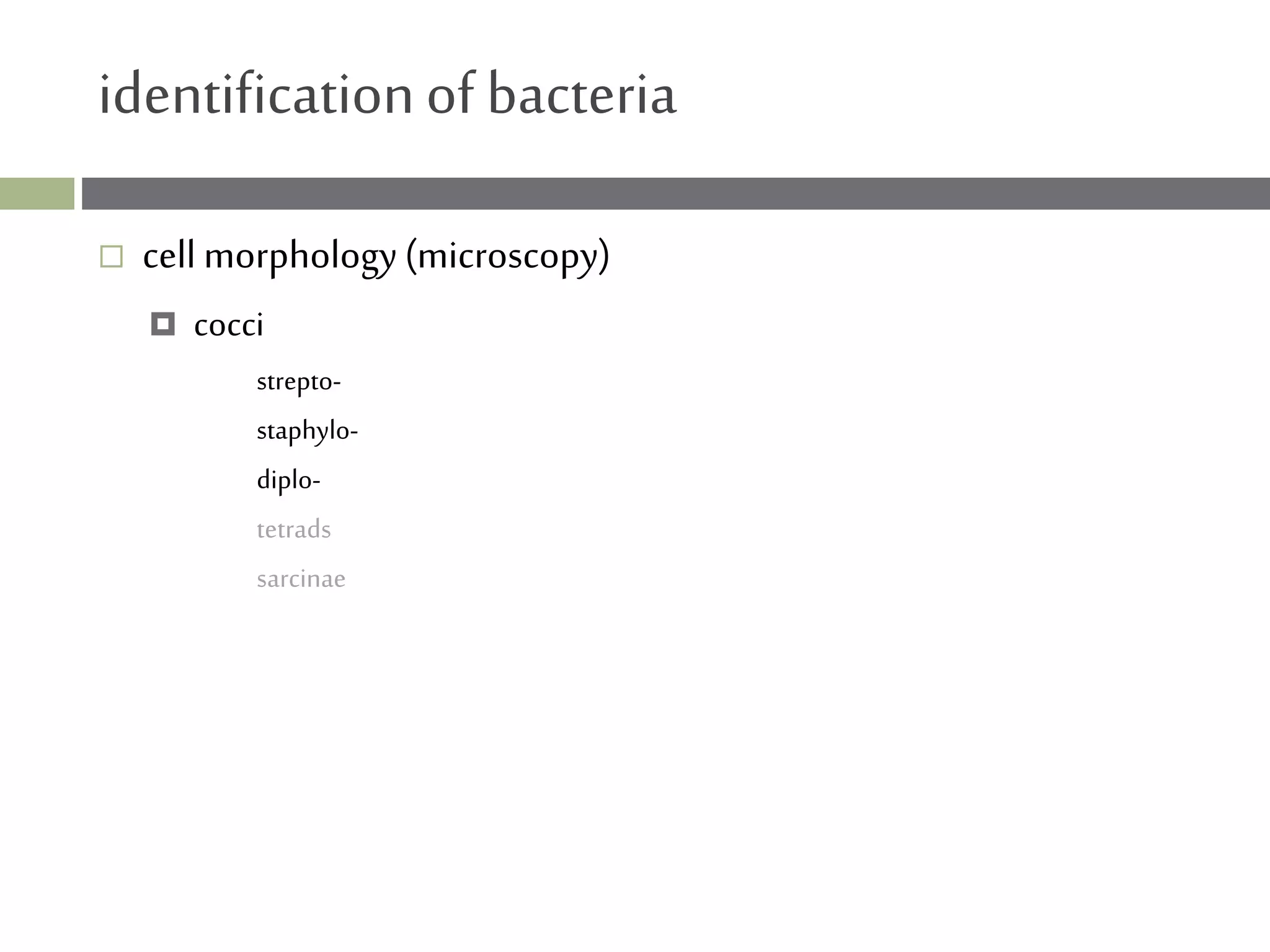 Laboratory identification-of-clinically-significant-bacteria | PPTX
