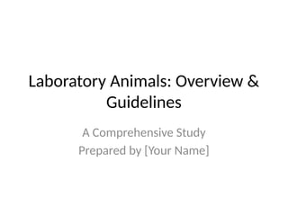 Laboratory_Animals_Presentation for exp pharmacology | PPTX