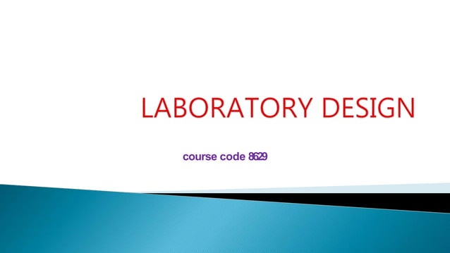 laboratory design and laboratory organization | PPTX