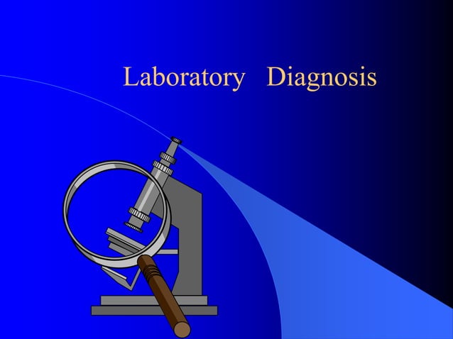 Laboratory diagnosis.ppt and clincal diagnosis | PPT
