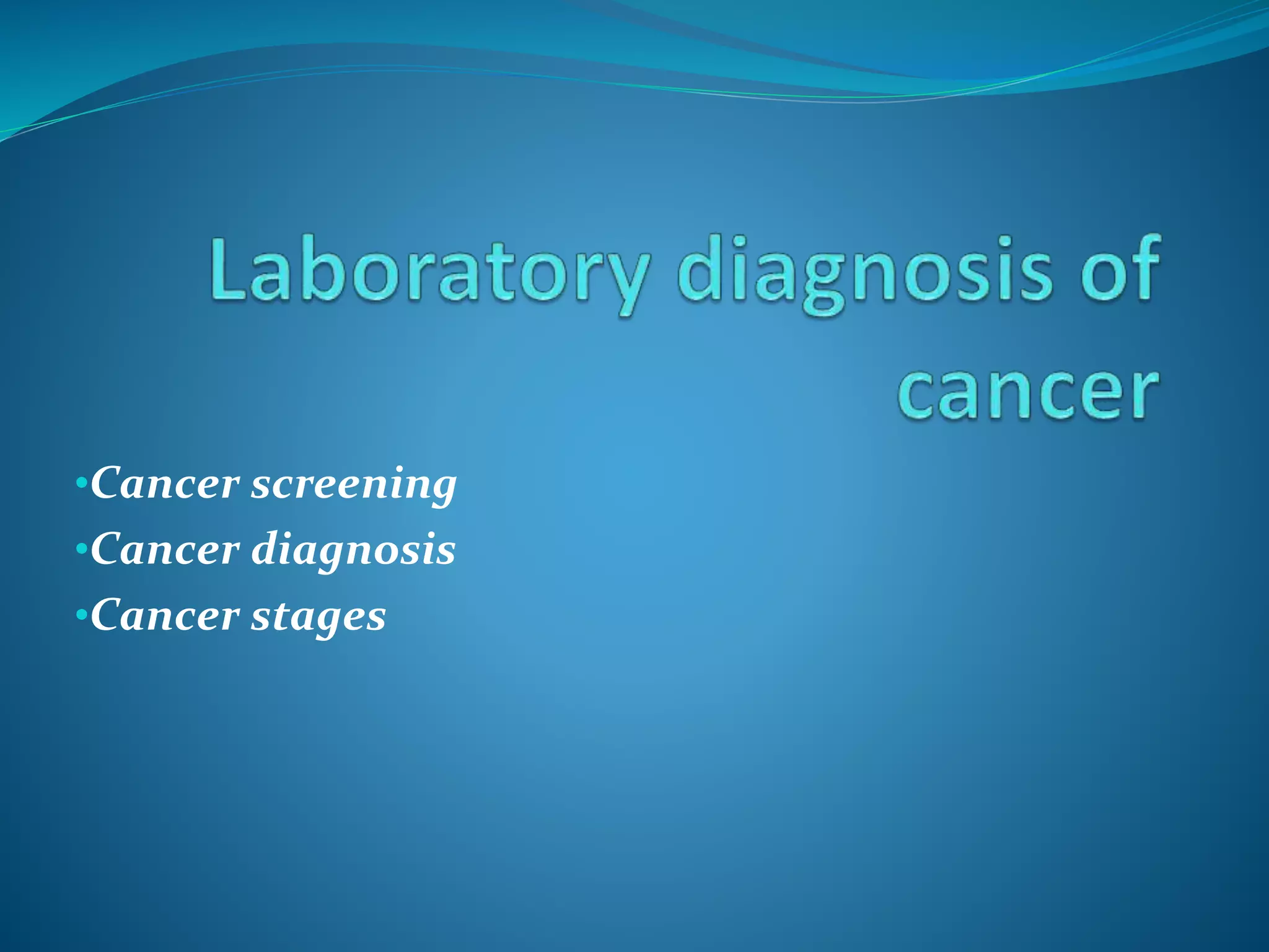 Laboratory diagnosis of cancer.pptx