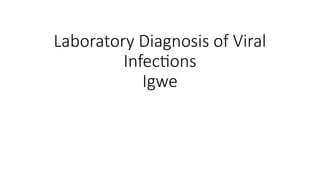 Laboratory Diagnosis of Viral Infections 1.pptx