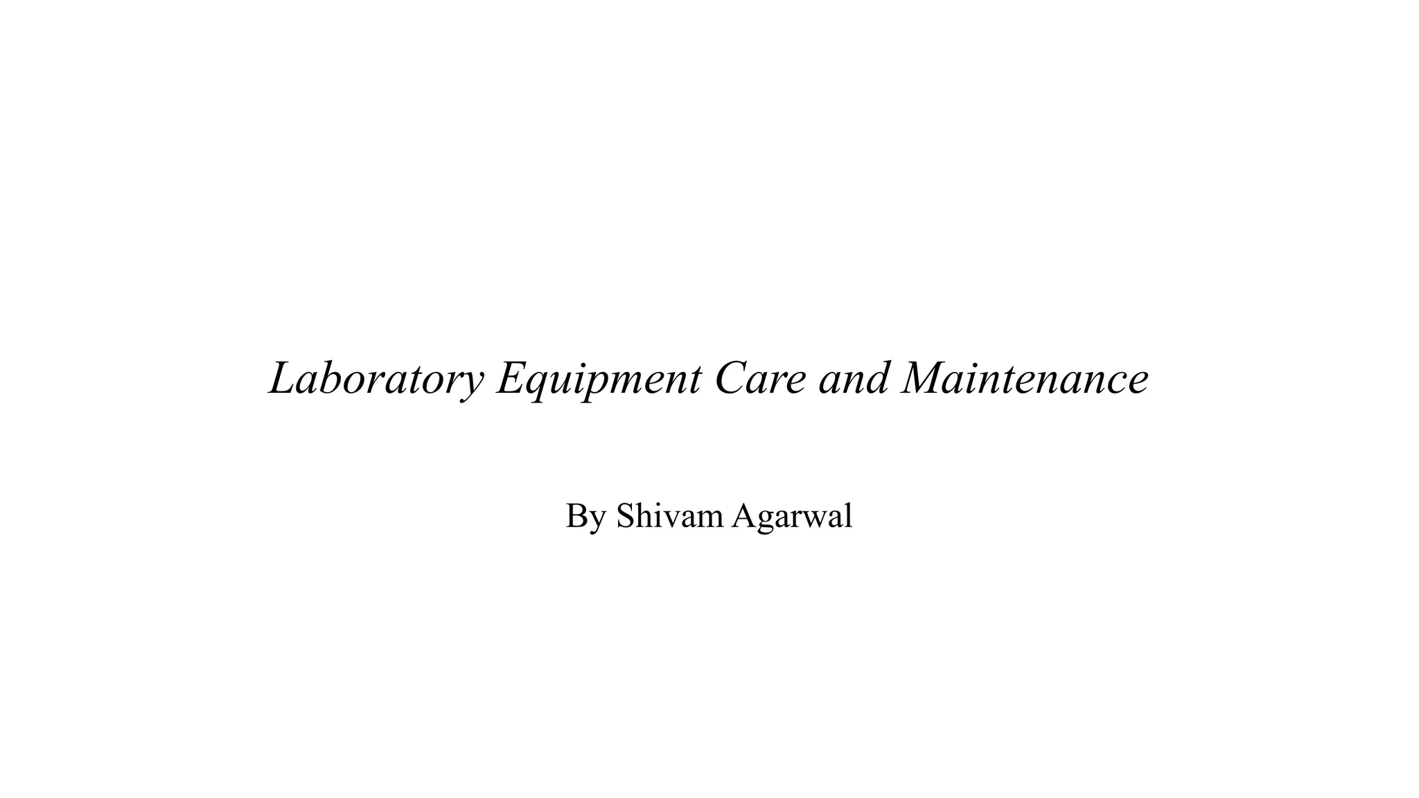 Laboratory Equipment Care and Maintenance.pptx