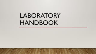 LABORATORY HANDBOOK FOR MEDICAL LABORATORY | PPTX