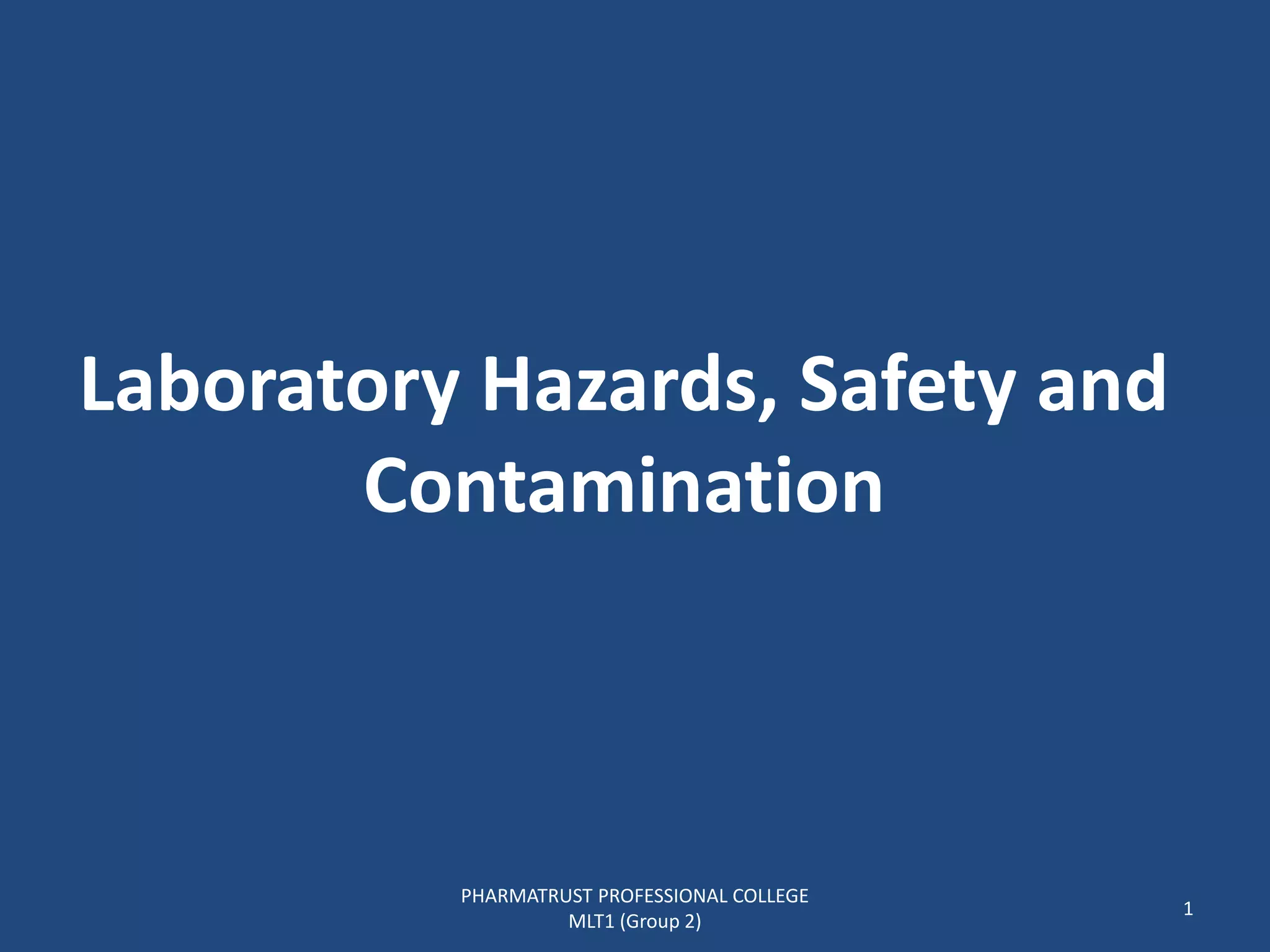 Laboratory hazards, safety and contamination | PPTX