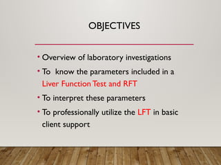 laboratory investigationS -LFT& RFT.pptx