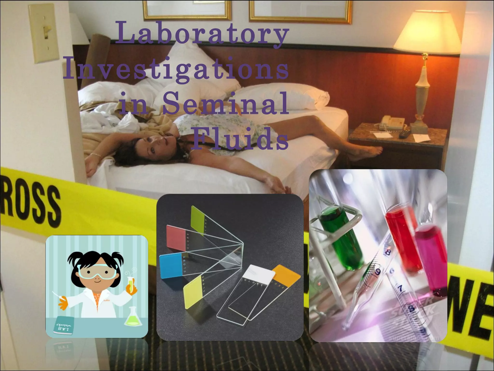Laboratory Investigationsin Seminal Fluids | PPT