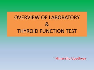 Laboratory overview and thyroid profile | PPT
