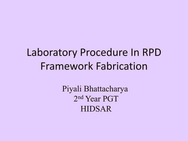 Laboratory procedure in rpd fabrication | PPTX | Dental Health ...