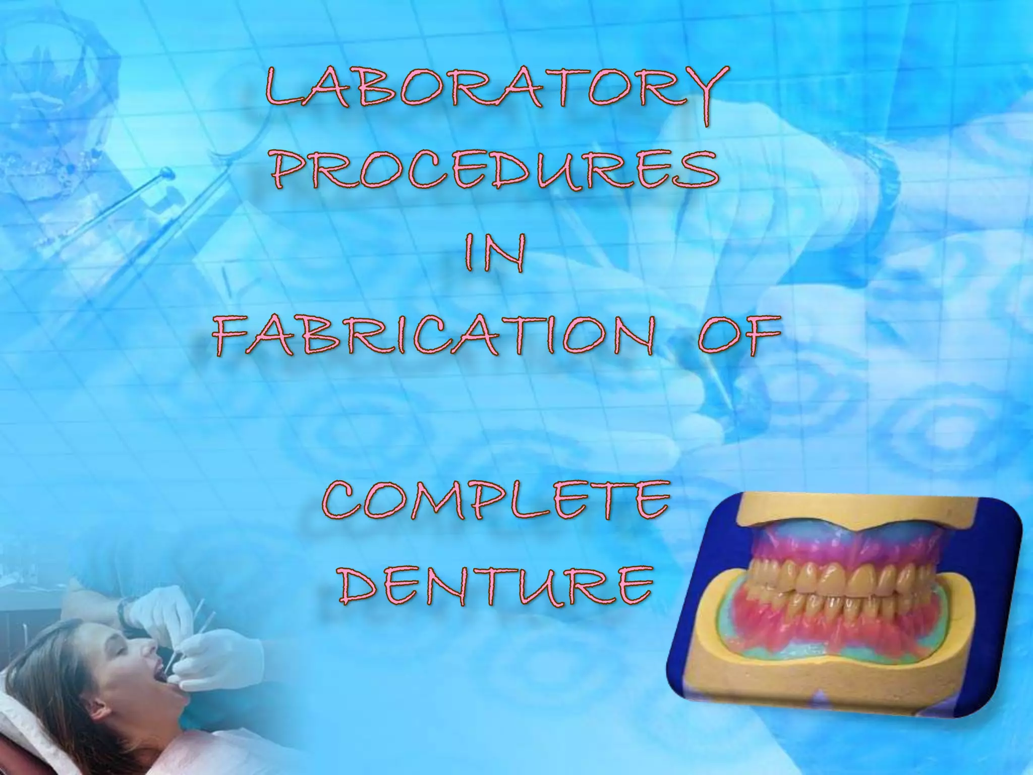 laboratory procedures in make of complete denture | PPTX