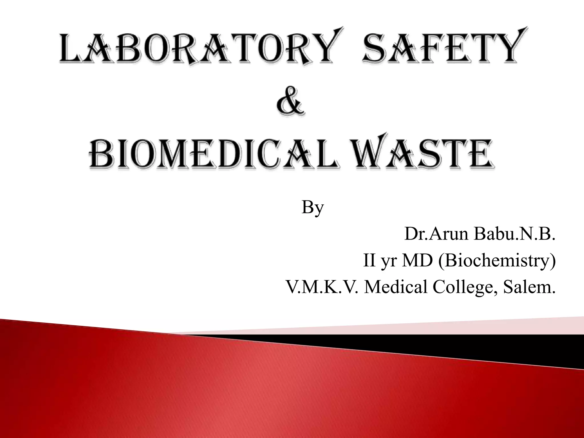 Laboratory Safety, Biomedical Waste & Its Management | PPTX