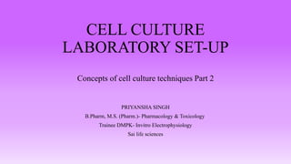 LABORATORY SETUP OF A CELL CULTURE LAB | PPTX