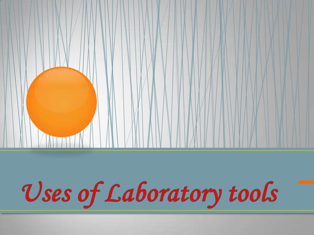 Laboratory tools and equipment | PPTX | Chemistry | Science