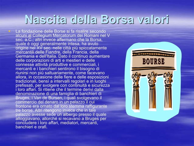 LA BORSA VALORI NELLA STORIALA BORSA VALORI NELLA STORIA.ppt